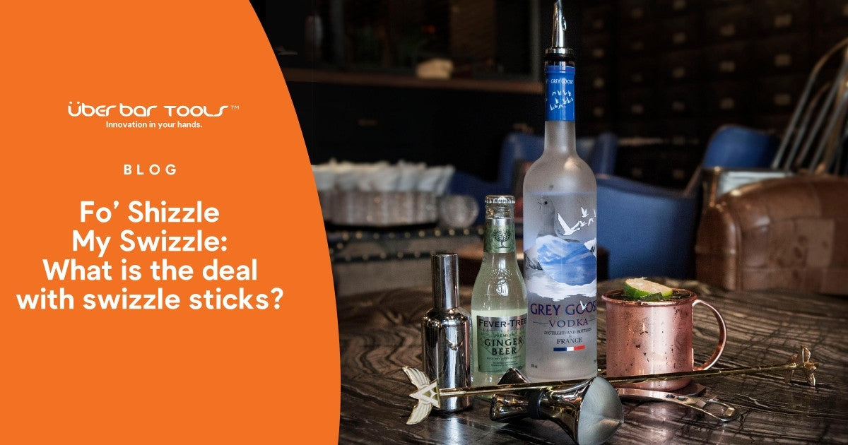 Fo’ Shizzle – What is the Deal With Swizzle Sticks? - Überbartools™